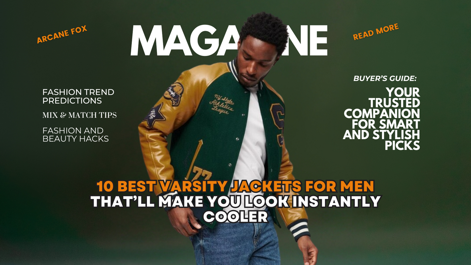 Top 10 Best Varsity Jackets for Men to Instantly Look Cool