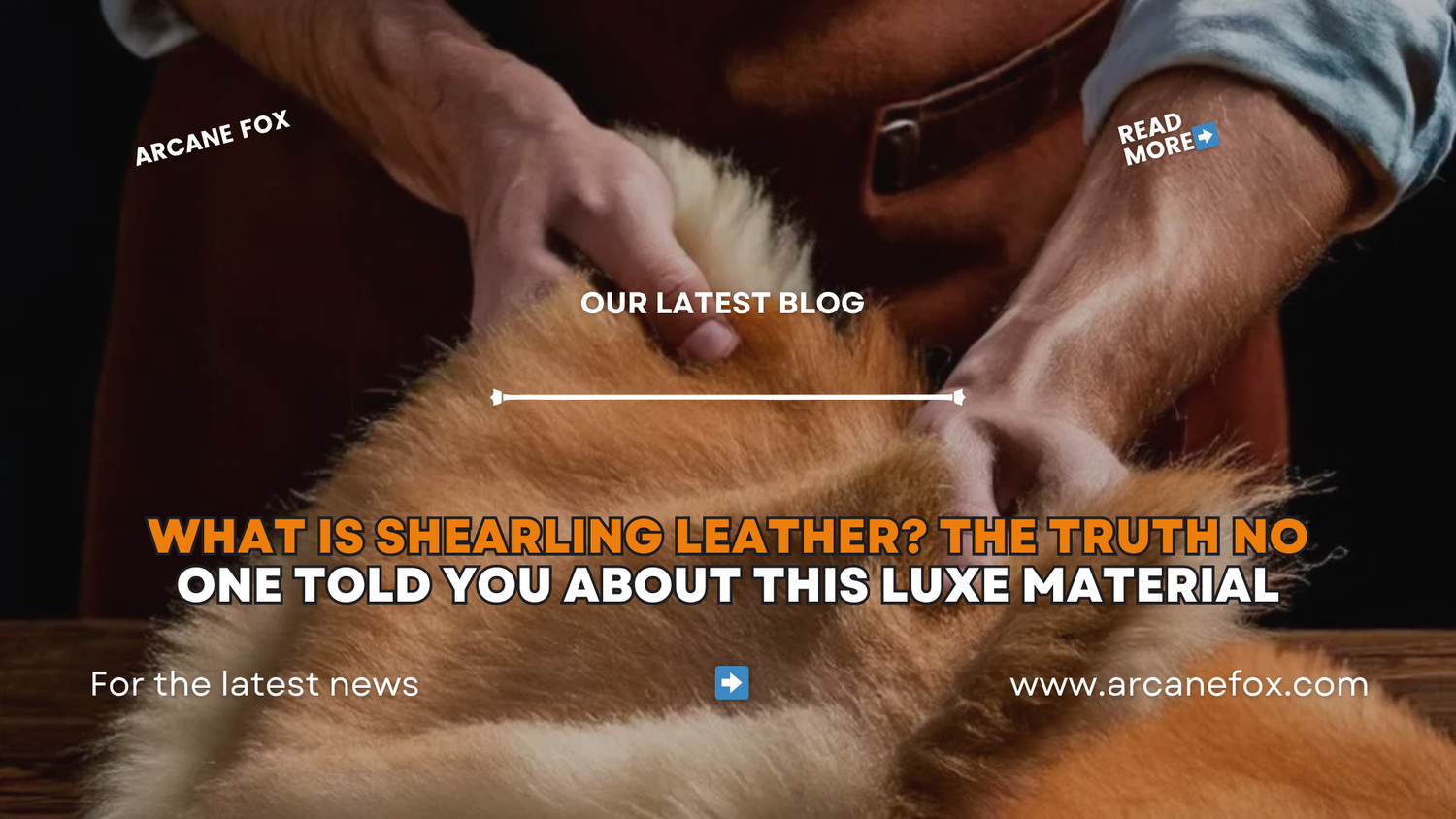 What Is Shearling Leather? The Truth No One Told You